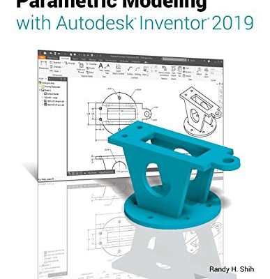 Parametric Modeling with Autodesk Inventor 2019 | ParametricArchitecture