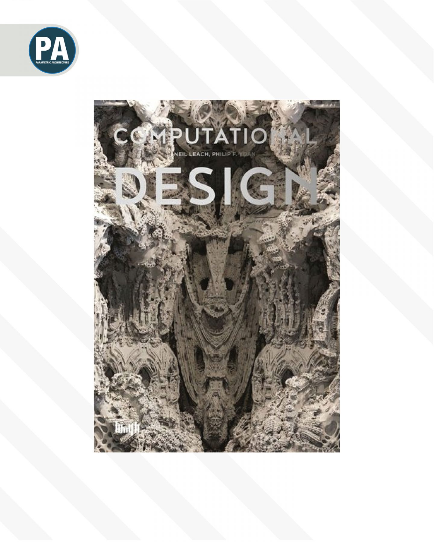 Computational Design by Neil Leach and Philip F Yuan