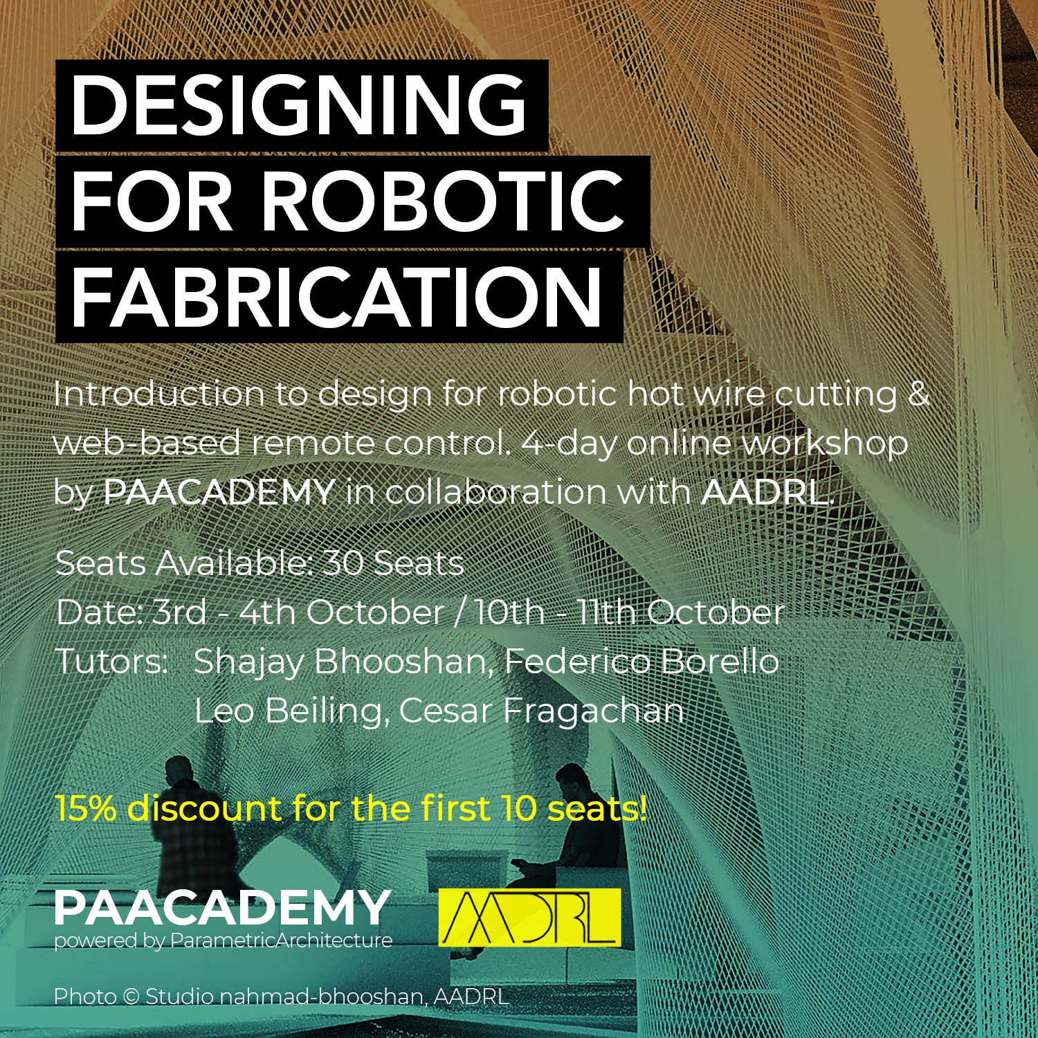 PAACADEMY_Designing_For_Robotic_Fabrication_AADRL2 - Parametric ...