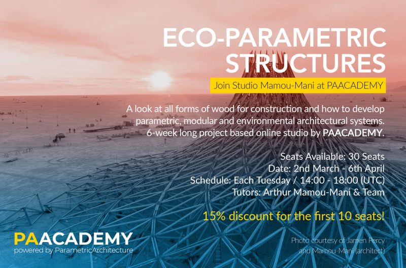 Eco-Parametric Structures / Studio Mamou-Mani