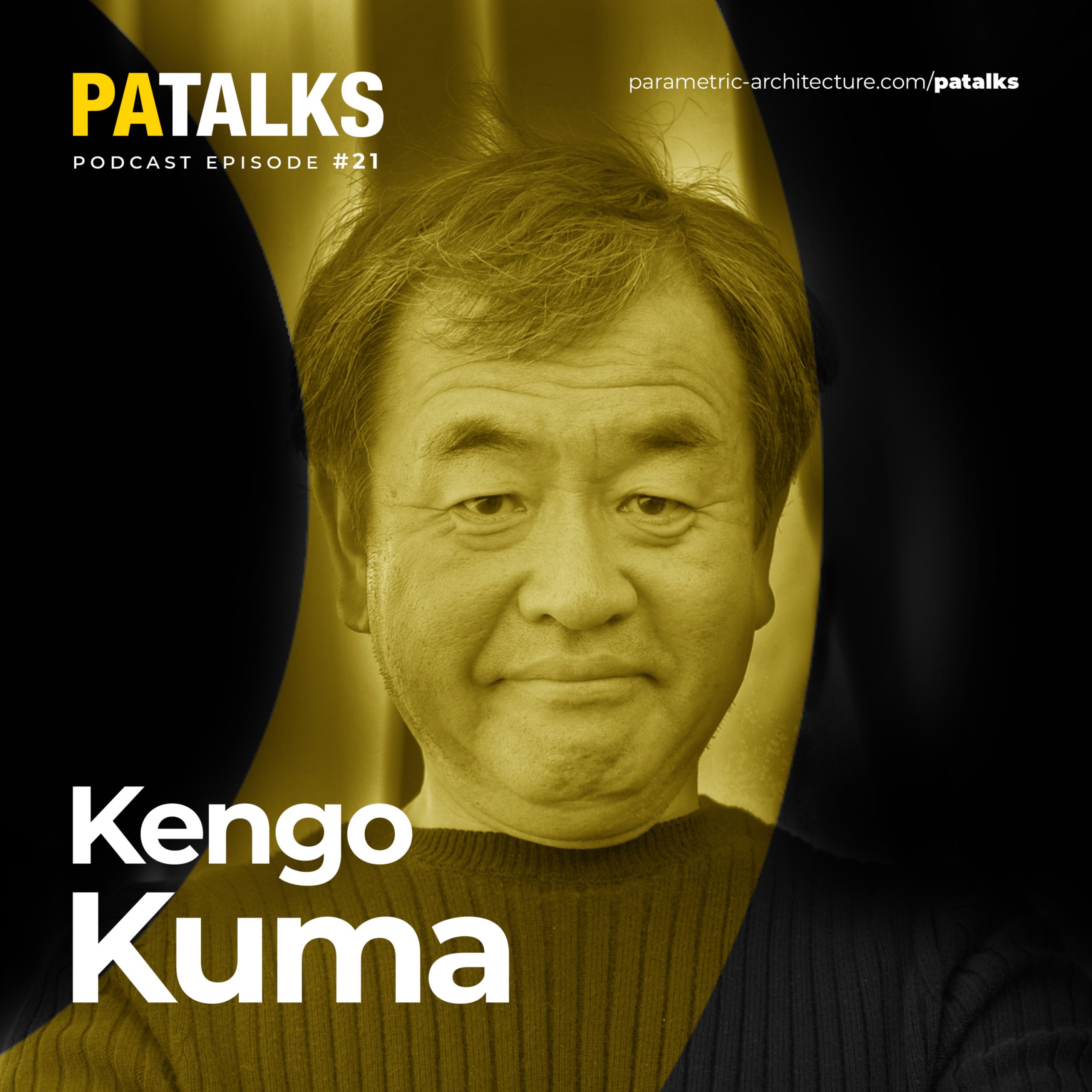 PA Talks 21 - Kengo Kuma (KKAA) - Parametric Architecture