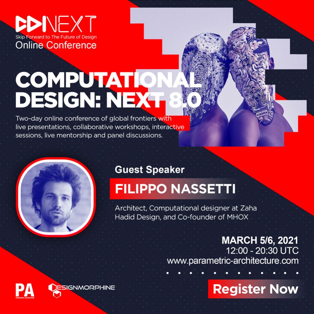 CDNEXT8_Filippo-Nassetti_web - Parametric Architecture