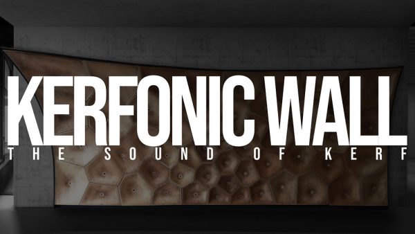 KERFONIC WALL: The Sound of Kerf