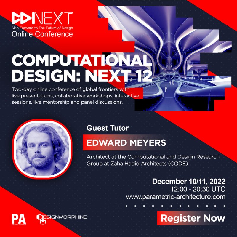 Computational Design: NEXT 12 - PA | Architecture and Technology