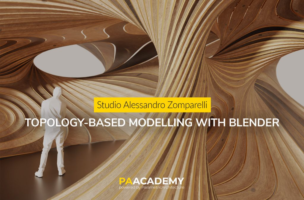 Topology-Based Modelling With Blender / Studio Alessandro Zomparelli