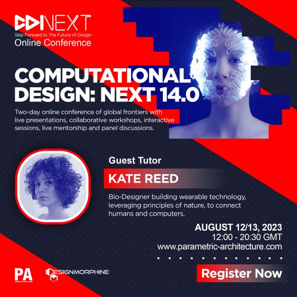Computational Design: NEXT 14 - Parametric Architecture